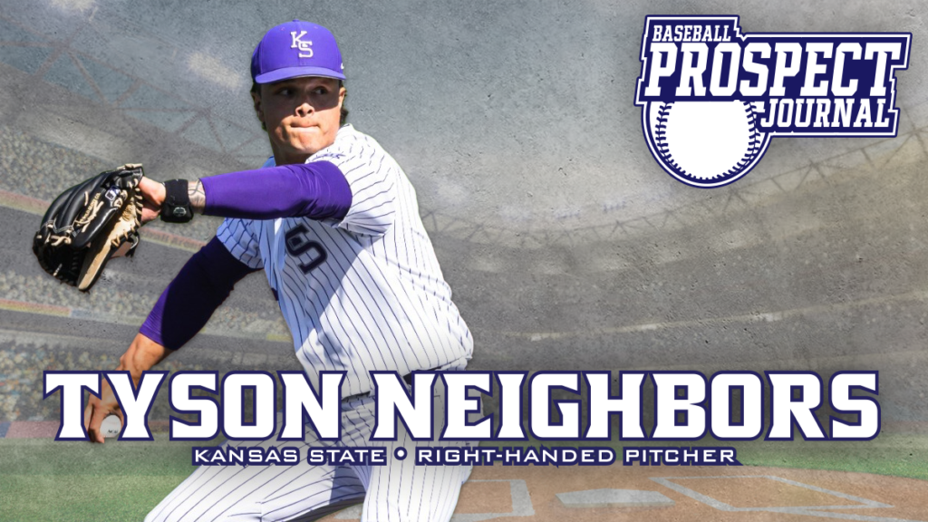 Tyson Neighbors develops into a dominant closer - Baseball Prospect Journal