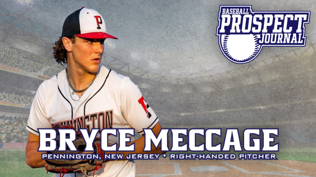 Bryce Meccage develops into a top prospect - Baseball Prospect Journal