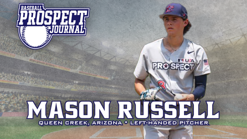 Mason Russell offers intriguing potential - Baseball Prospect Journal