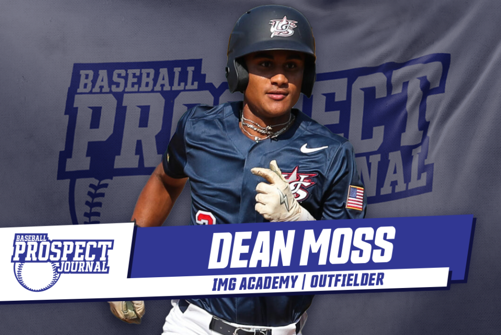Dean Moss develops into a top prospect - Baseball Prospect Journal