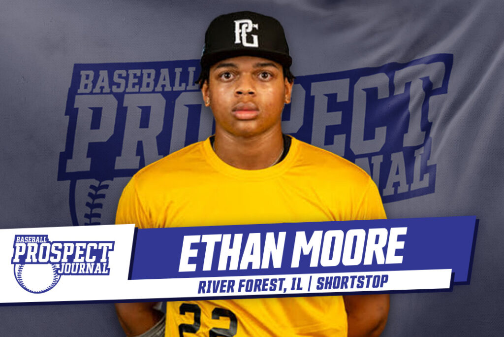 Ethan Moore is rising up MLB draft boards - Baseball Prospect Journal